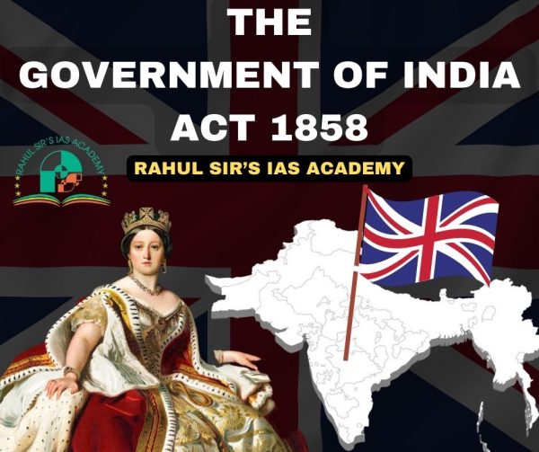Government of India Act 1858 - Background Provisions Implications